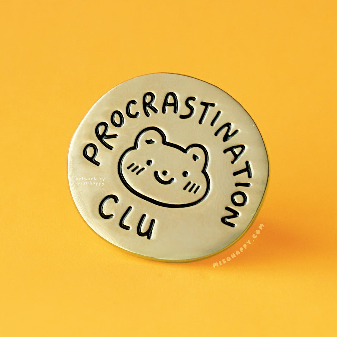 "Procrastination Club" Enamel Pin – MIS0HAPPY